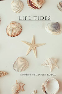 Life Tides: Meditations by Elizabeth Tarbox | Goodreads