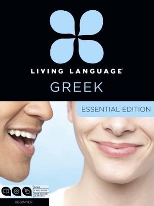 Living Language Greek, Essential Edition: Beginner course, including ...