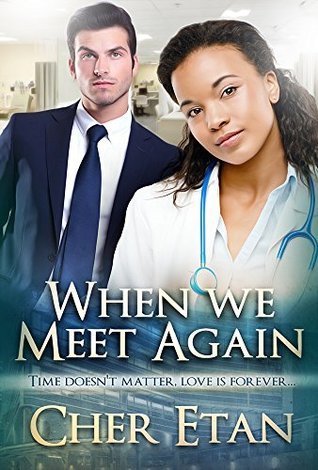 When We Meet Again (Meaghan and Dean trilogy #1) by Cher Etan | Goodreads