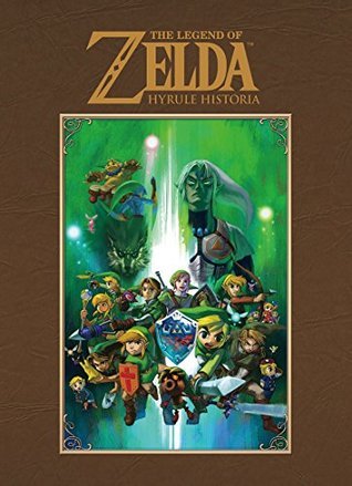 The Legend Of Zelda - Hyrule Historia Guide by Maverick Guides | Goodreads