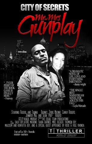 Mr. and Mrs. Gunplay (CITY OF SECRETS Book 1) by Khalil Murray | Goodreads