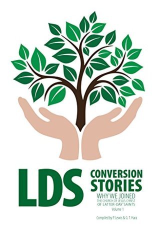 LDS Conversion Stories: Why We Joined The Church of Jesus Christ of ...