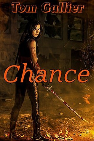 Chance by Tom Gallier | Goodreads