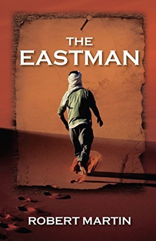 The Eastman (Eastman, #1) by Robert Martin | Goodreads
