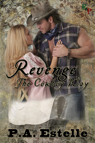 Revenge The Cowboy Way by Penny Estelle | Goodreads
