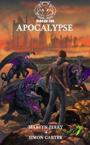 Dragon Zoo: Apocalypse by Martyn Perry | Goodreads