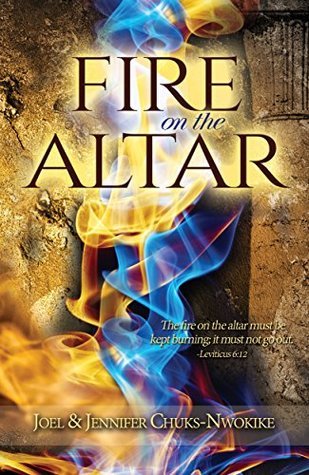 Fire On The Altar by Joel Chuks-Nwokike | Goodreads