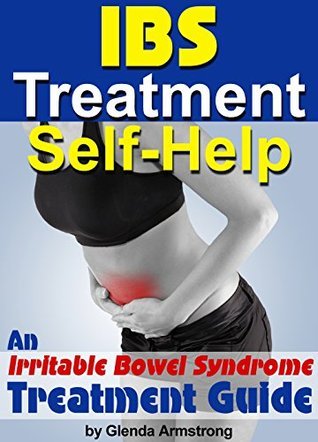 IBS Treatment Self-Help: Discover How to Effectively Treat IBS ~ An ...