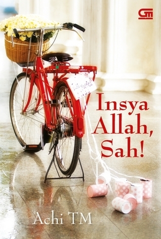 Insya Allah, Sah! by Achi TM | Goodreads