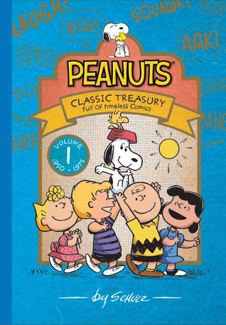 Peanuts Classic Treasury by Charles M. Schulz | Goodreads