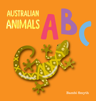 Australian Animals ABC by Bambi Smyth | Goodreads