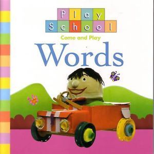 Play School, Come And Play, Words by Play School | Goodreads