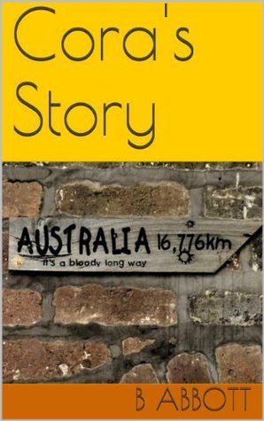 Cora's Story by Barbara P. Abbott | Goodreads