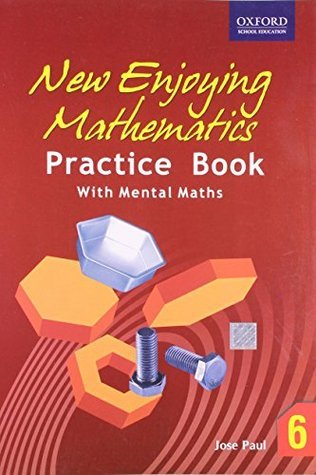 New Enjoying Mathematics Practice Book With Mental Maths - 6 by Jose ...