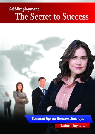 Self-Employment: The Secret to Success, Essential Tips for Business ...