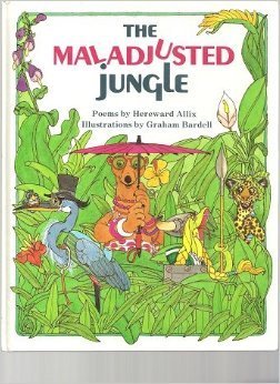 The maladjusted jungle: Poems by Hereward Allix | Goodreads