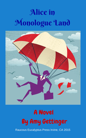 Alice in Monologue Land by Amy Gettinger | Goodreads