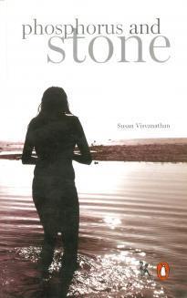 Phosphorus and Stone by Susan Visvanathan | Goodreads