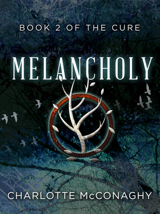 Melancholy (The Cure, #2) by Charlotte McConaghy | Goodreads