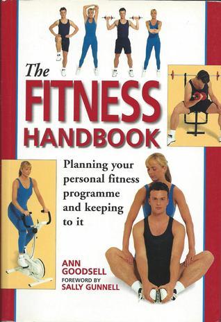 The Fitness Handbook: Planning Your Personal Fitness Programme and ...