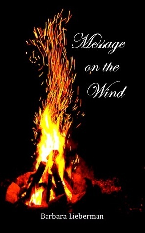 Message on the Wind by Barbara Lieberman | Goodreads