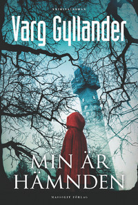 Min är hämnden by Varg Gyllander | Goodreads