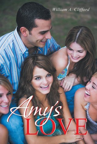Amy's Love by William A. Clifford | Goodreads