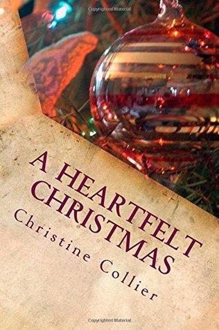 A Heartfelt Christmas by Christine Collier | Goodreads