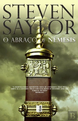 O Abraço de Némesis (Roma Sub Rosa, #2) by Steven Saylor | Goodreads
