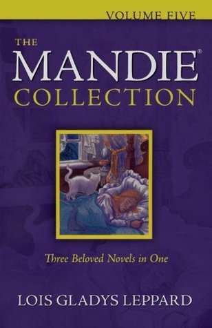 The Mandie Collection, Volume 5 by Lois Gladys Leppard | Goodreads