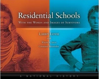 Residential Schools, With the Words and Images of Survivors, A National ...