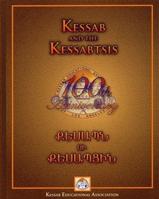 Kessab and the Kessabtsis by Missak Apelian | Goodreads