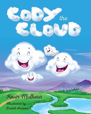 Cody the Cloud by Kevin Mulhern | Goodreads