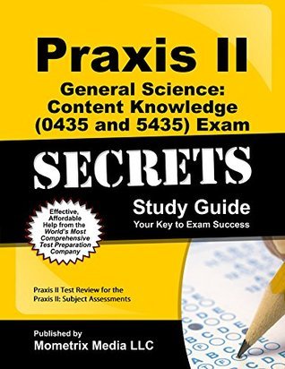 Praxis II General Science: Content Knowledge (0435 and 5435) Exam ...