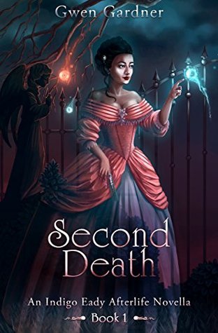 Second Death (The Afterlife Series Book 1) by Gwen Gardner | Goodreads
