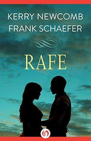 Rafe by Kerry Newcomb | Goodreads