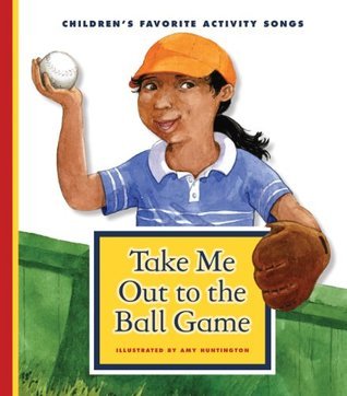 Take Me Out to the Ball Game by Jack Norworth | Goodreads