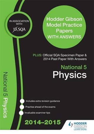 SQA Specimen Paper, 2014 Past Paper National 5 Physics & Hodder Gibson ...