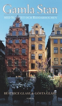 Gamla stan med slottet och Riddarholmen by Beatrice Glase | Goodreads