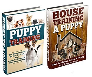 Puppy Training Books: Dog Training & How To Housebreak Your Puppy In 7 ...