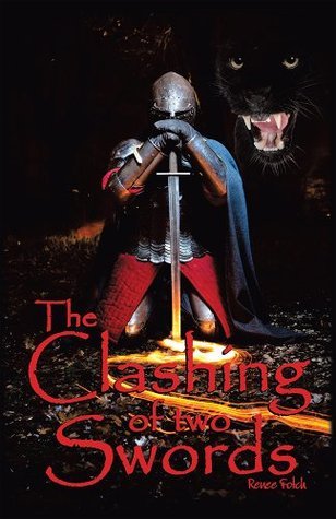 The Clashing of Two SWORDS by Renee Fotch | Goodreads