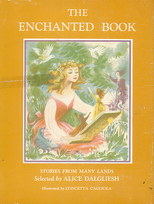 The Enchanted Book: Stories From Many Lands by Alice Dalgliesh | Goodreads