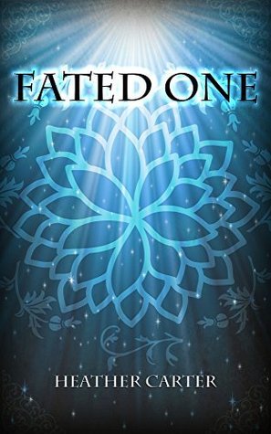 Fated One by Heather Carter | Goodreads