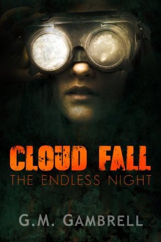 Cloud Fall (Young Adult Dystopian Steampunk) by G.M. Gambrell | Goodreads
