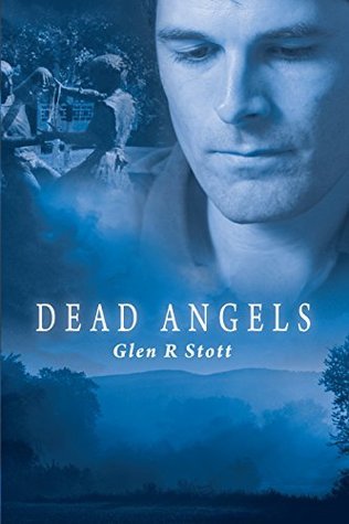 Dead Angels by Glen R. Stott | Goodreads