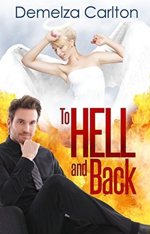 To Hell and Back (Mel Goes to Hell, #4) by Demelza Carlton | Goodreads