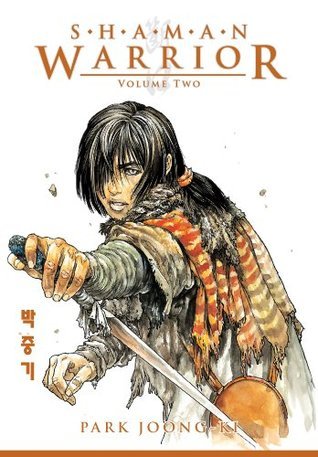 Shaman Warrior Volume 2 by Park Joong-Ki | Goodreads
