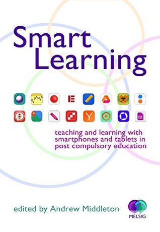 Smart Learning: Teaching and learning with smartphones and tablets in ...