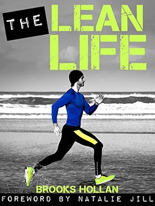 The Lean Life: A Story to Give You the Motivation and Tools Needed for ...