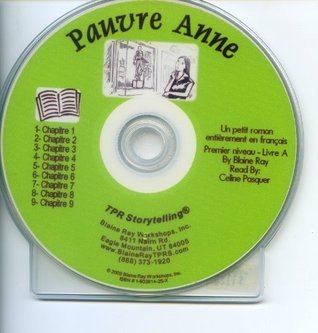 Pauvre Anne Audio CD (French Edition) by Blaine Ray | Goodreads